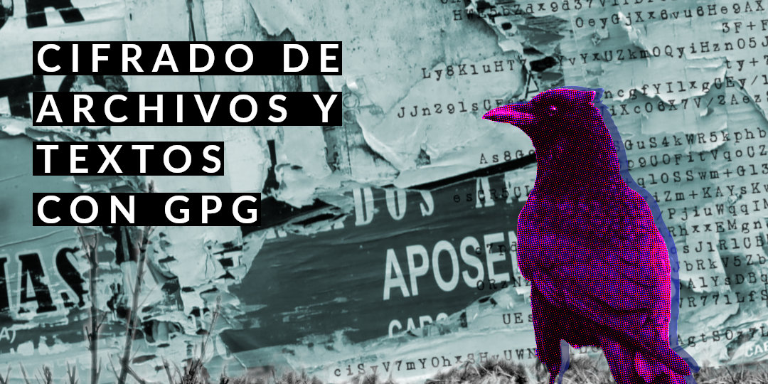 Cifrado con GPG | Colectivo Disonancia